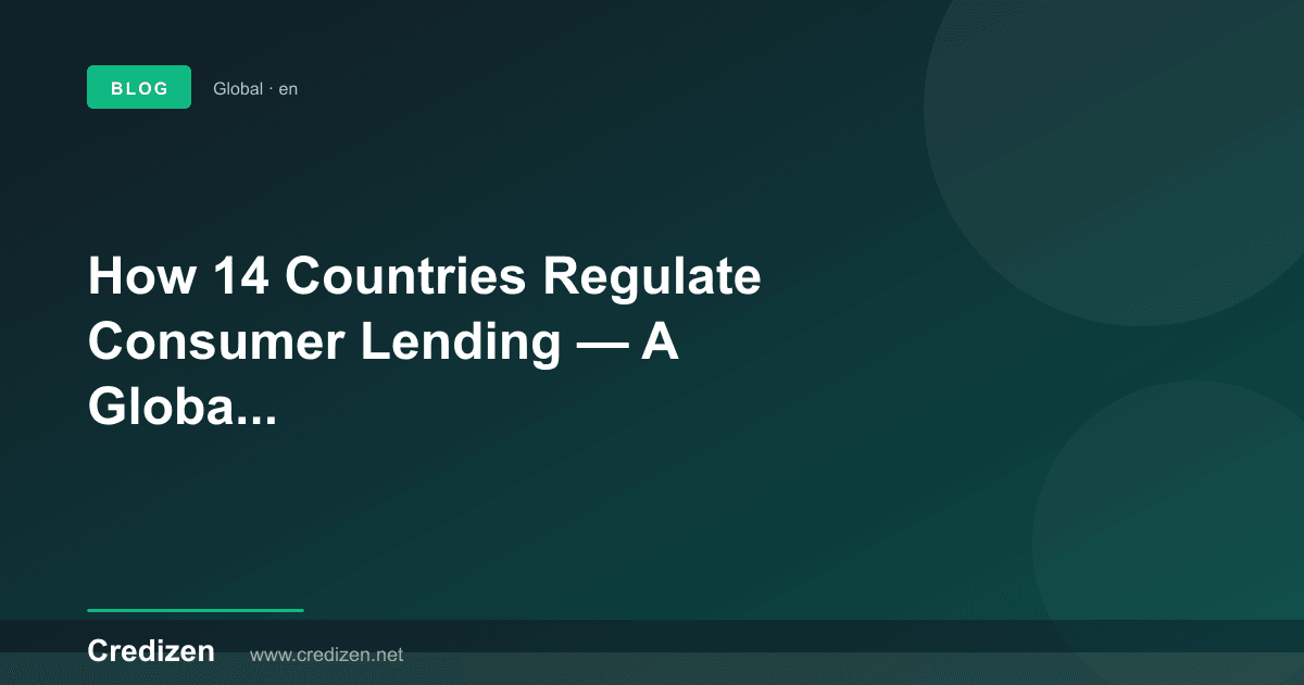 How 14 Countries Regulate Consumer Lending — A Global...